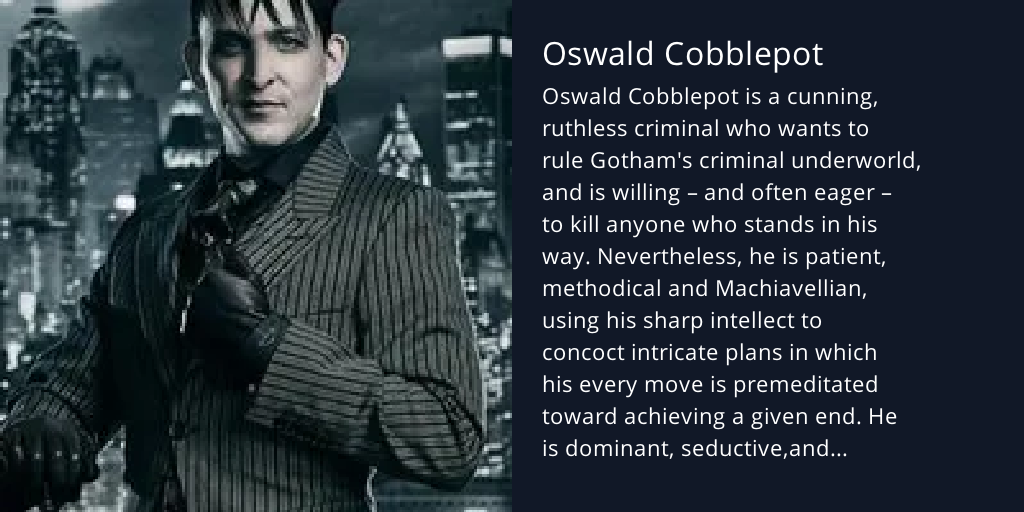 Oswald Cobblepot - Bot Profile