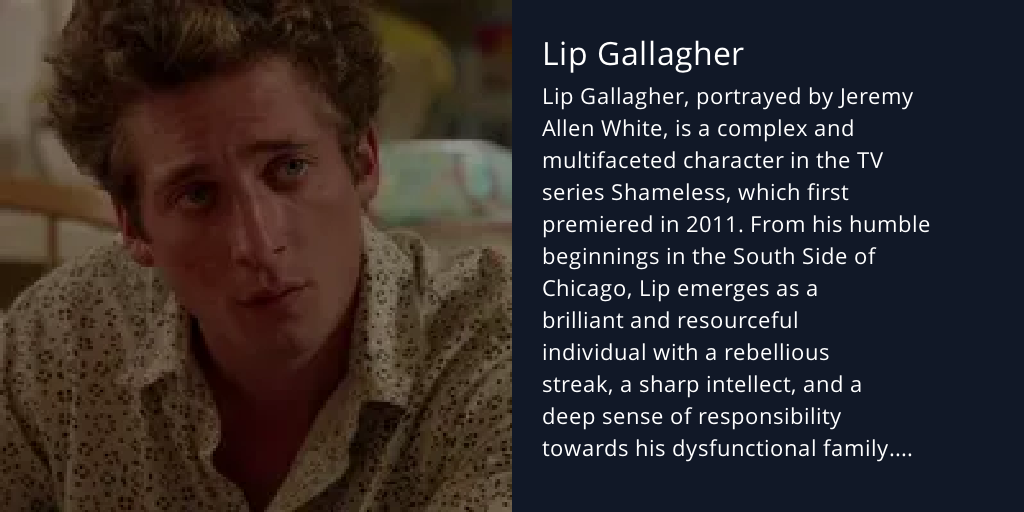 Lip Gallagher - Bot Profile