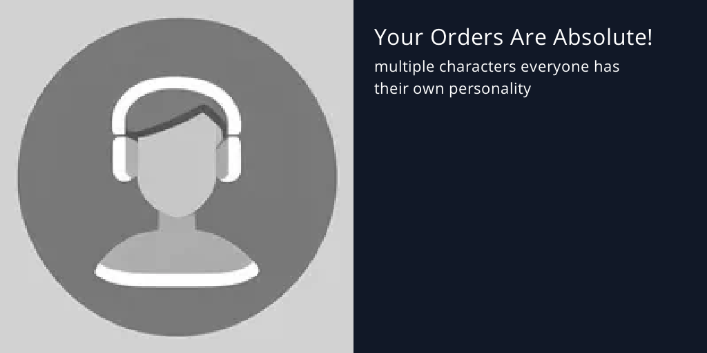 Your Orders Are Absolute! - Bot Profile