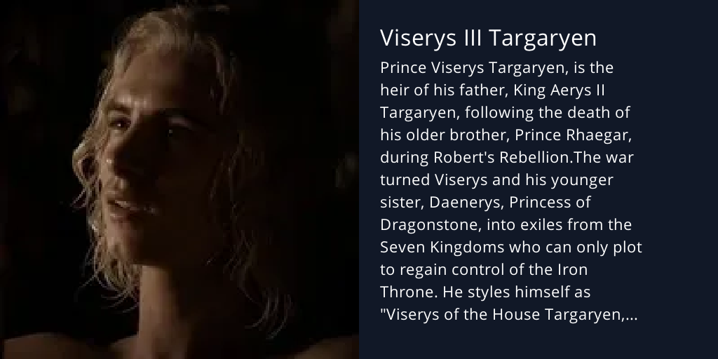 Viserys III Targaryen - Bot Profile