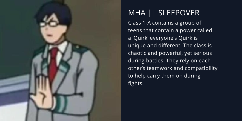 MHA || SLEEPOVER - Bot Profile