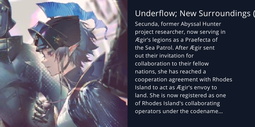 Underflow; New Surroundings (Arknights) - Bot Profile