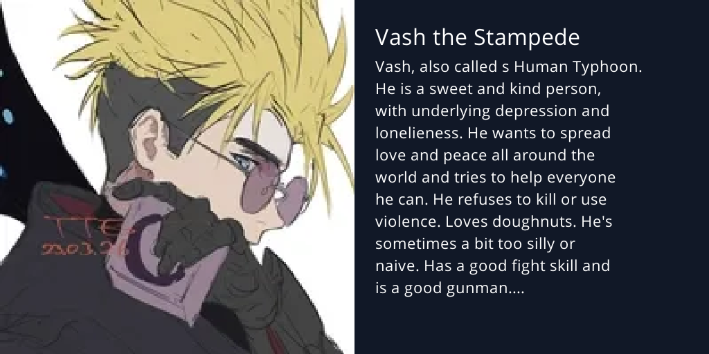 Vash the Stampede - Bot Profile