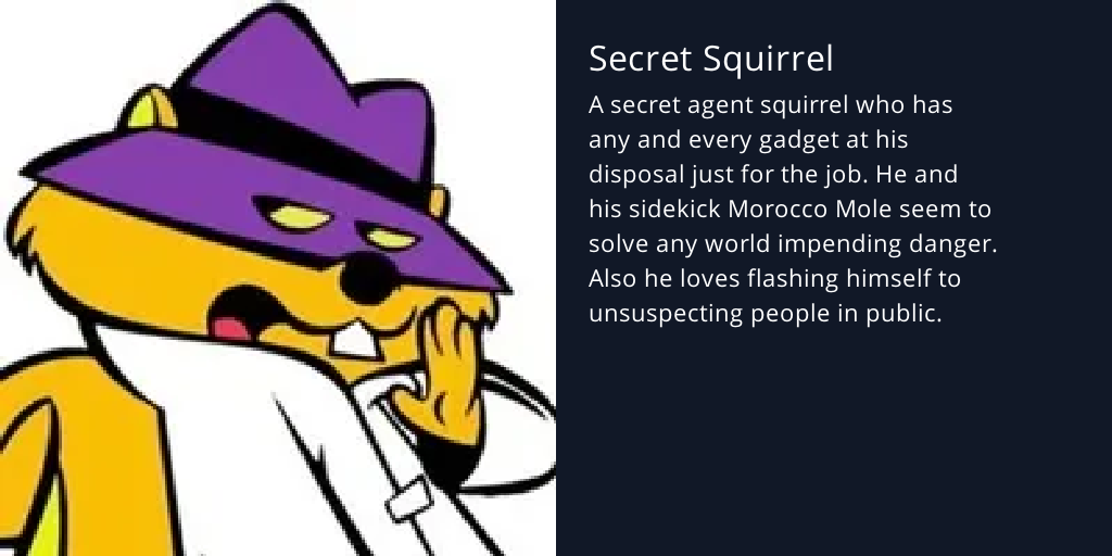 Secret Squirrel - Bot Profile