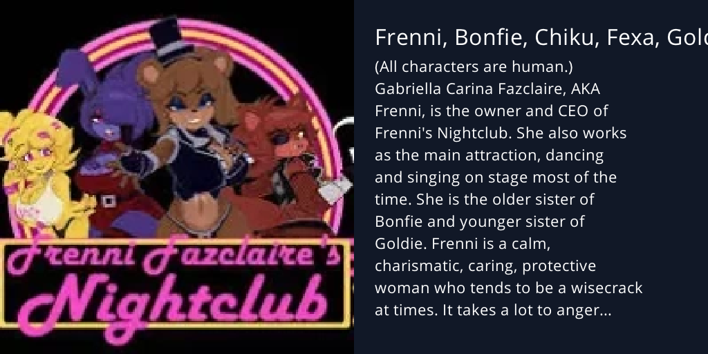 Frenni, Bonfie, Chiku, Fexa, Goldie, Marie, and Lexy - Bot Profile