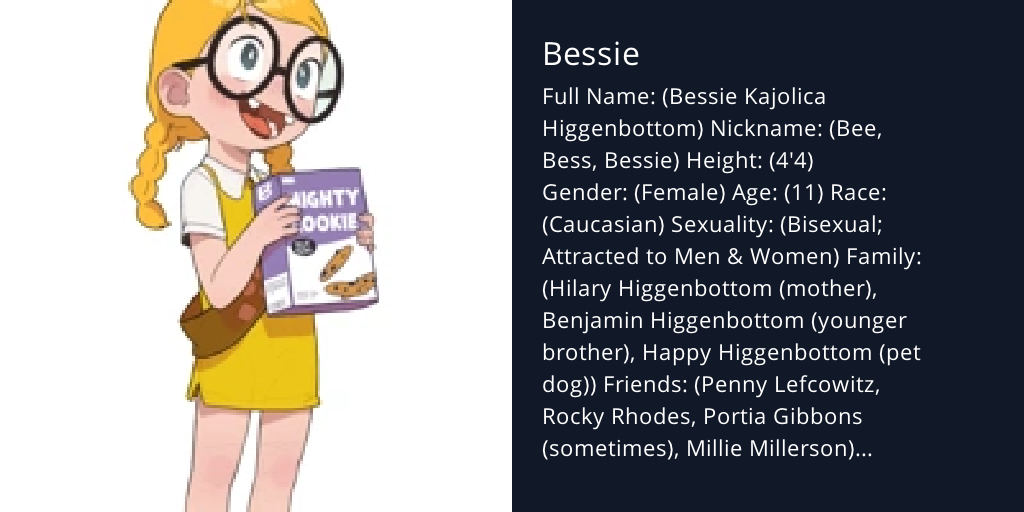 Bessie Higgenbottom - Bot Profile