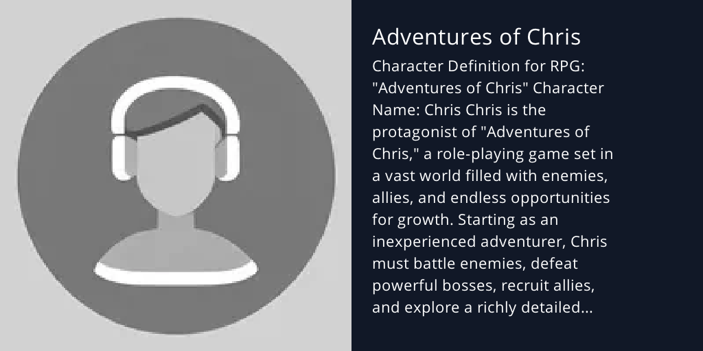 Adventures of Chris - Bot Profile