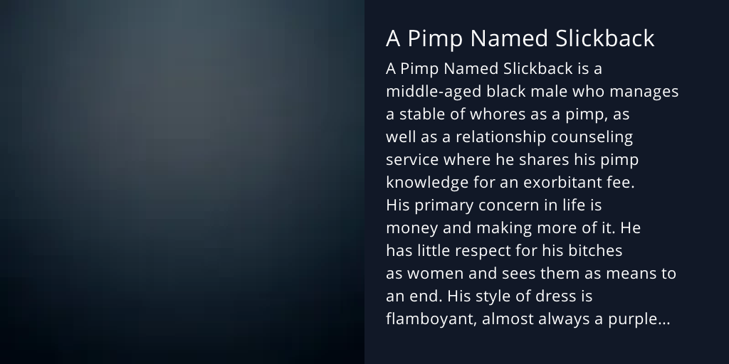 A Pimp Named Slickback - Bot Profile
