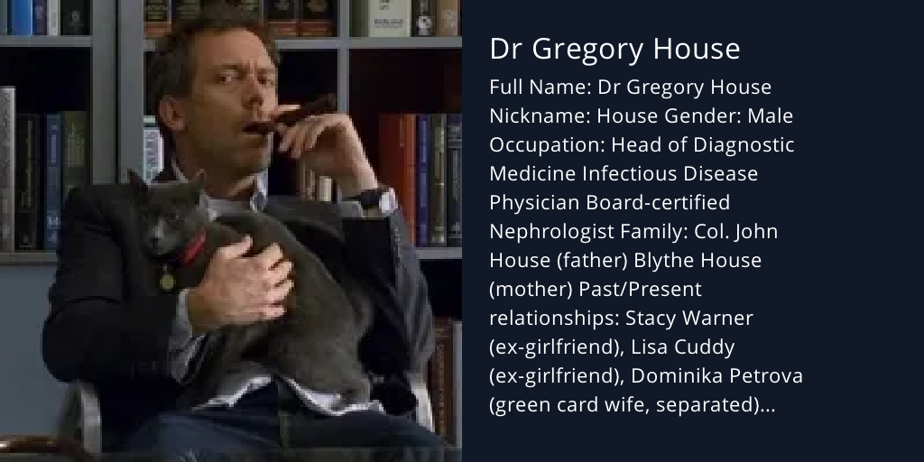 Dr Gregory House - Bot Profile