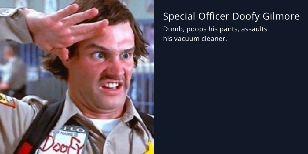 Special Officer Doofy Gilmore - Bot Profile